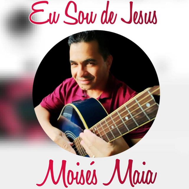 Cantor Moises Maia: Songs list, genres, analysis and similar artists ...