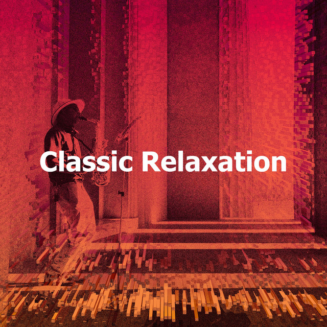 Classic Relaxation - Album by Classic Jazz | Spotify