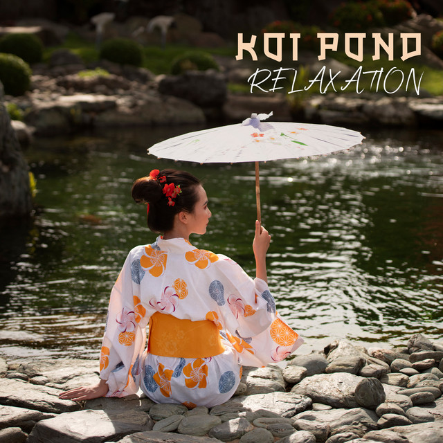 Koi Pond Relaxation: Find Japanese Zen - Album by Japanese Relaxation ...