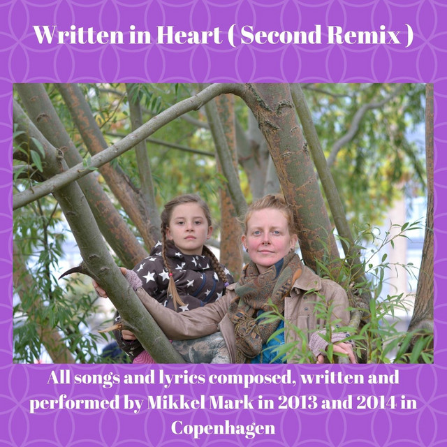Written In Heart (Second Remix) - Album by Mikkel Mark | Spotify