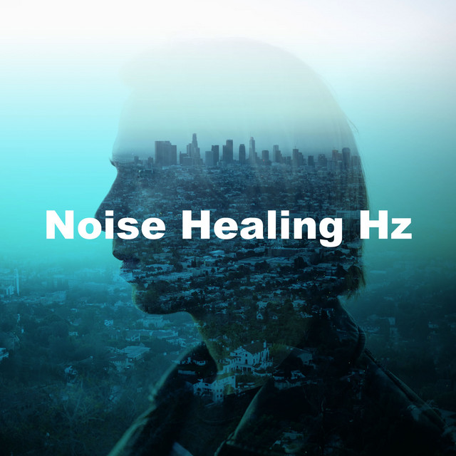Noise Healing Hz - Album by Doctor Hz | Spotify