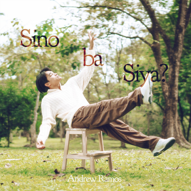 Sino ba Siya? - song and lyrics by Andrew Ramos | Spotify
