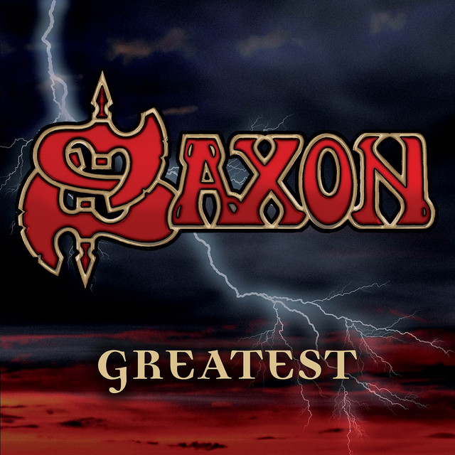 Greatest Saxon - Compilation by Saxon | Spotify