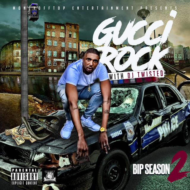 Bip Season 2(Gangsta Grillz) - Album by Gucci Rock | Spotify