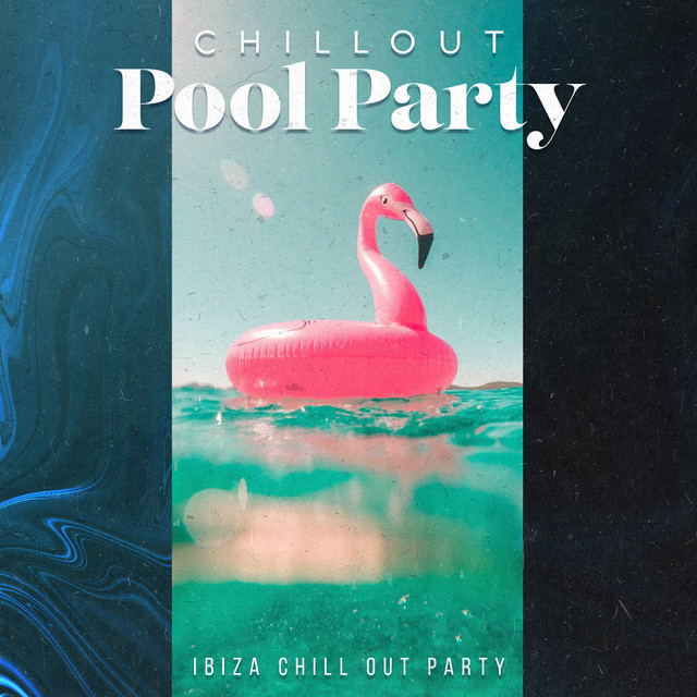 Chillout Pool Party - Album by Ibiza Chill Out Party | Spotify