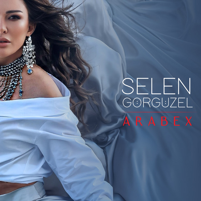 Arabex - song by Selen Görgüzel | Spotify