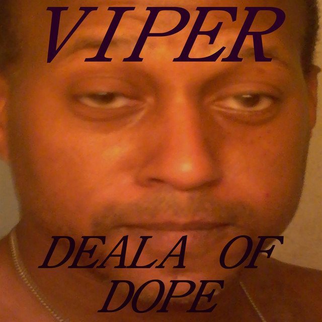 Deala of Dope - Album by Viper | Spotify