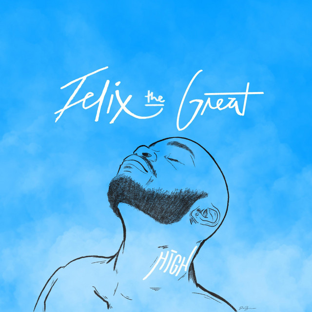High - Single by Felix the Great | Spotify