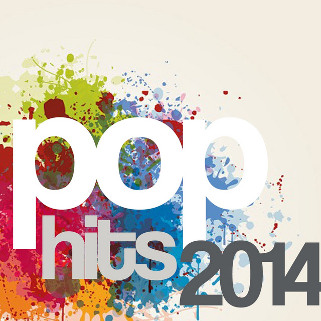 Pop Hits 2014 - Compilation by Various Artists | Spotify