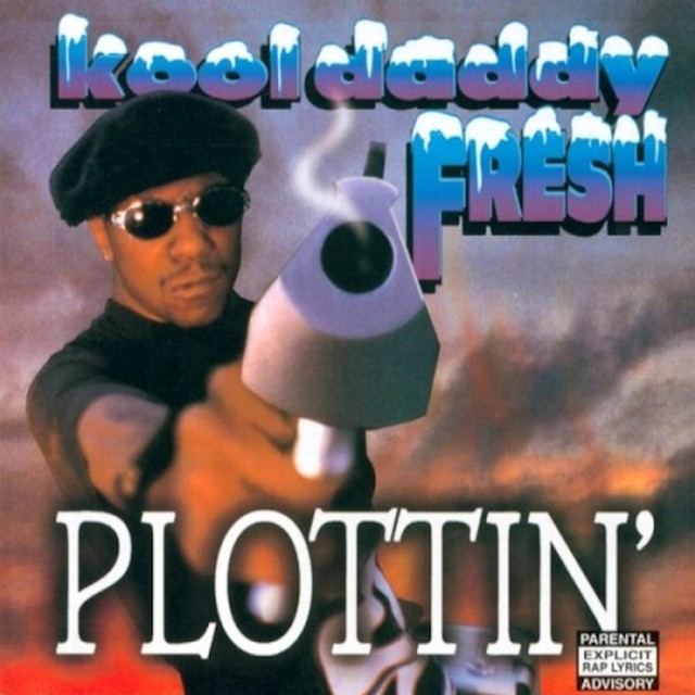 Plottin' - Album by Kool Daddy Fresh | Spotify