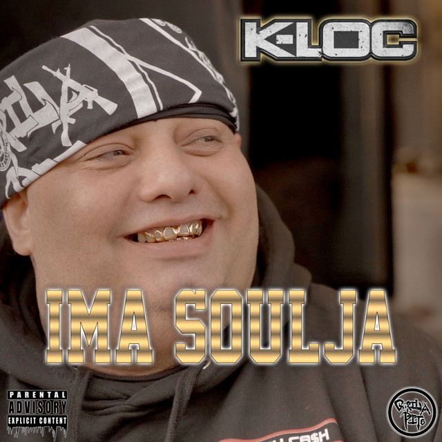 I'm a Soulja - Single by K-Loc | Spotify