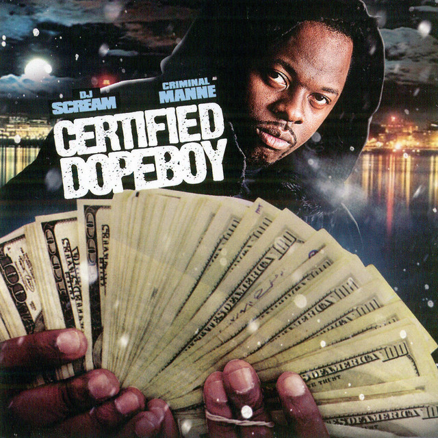 Certified Dopeboy - Album by Criminal Manne | Spotify