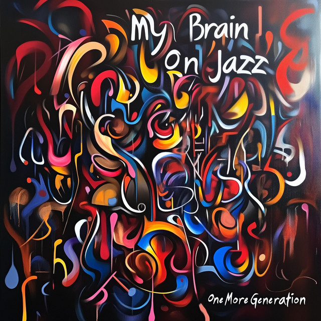 One More Generation - song and lyrics by My Brain On Jazz | Spotify