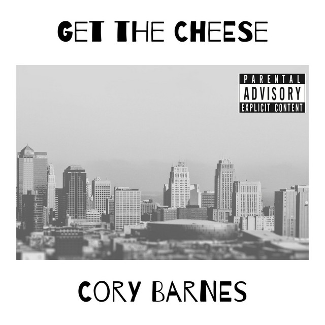 Get the Cheese - Single by Cory Barnes | Spotify