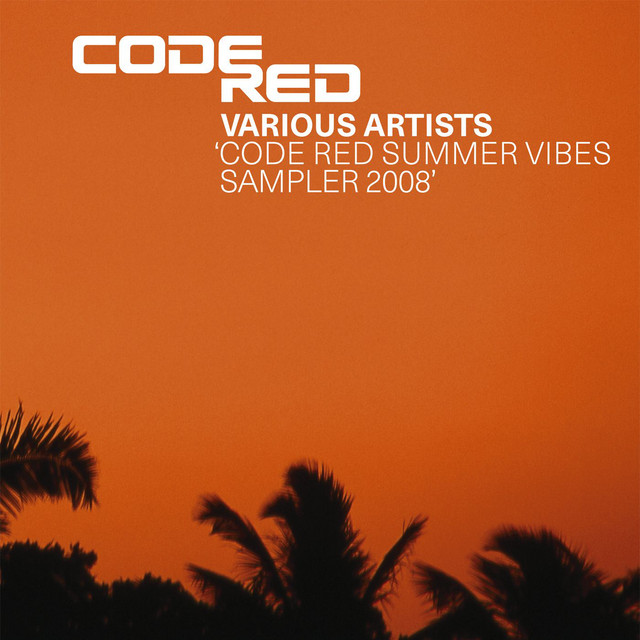 Code Red Summer Vibes Sampler 2008 | Spotify