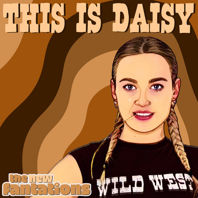 This Is: Daisy - Album by The New Fantations | Spotify