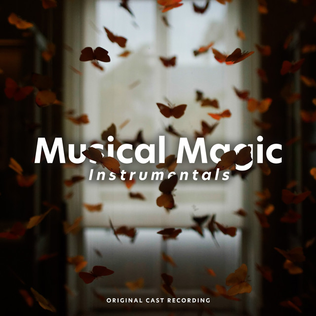 Musical Magic Instrumentals - Album by Original Cast Recording | Spotify