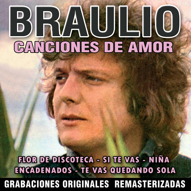 Love Spanish Songs - Album by Braulio | Spotify