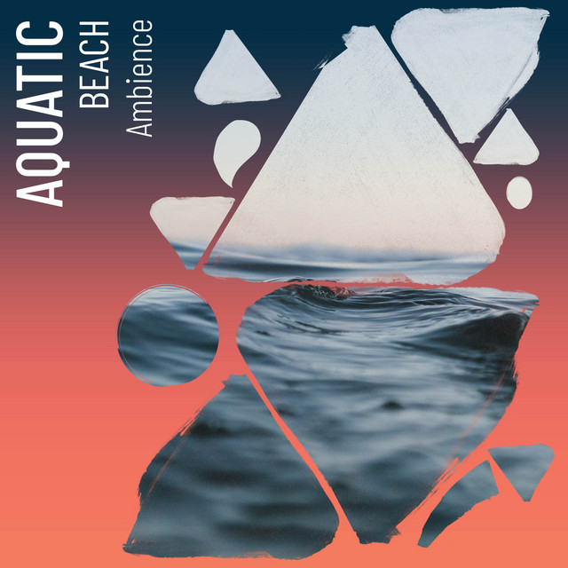 zZz Aquatic Beach Ambience zZz - Album by Water Sound Natural White ...