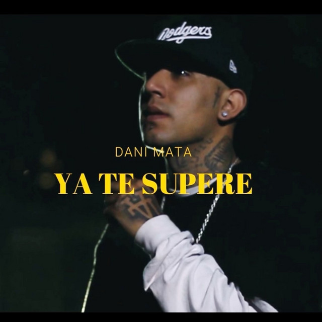 Ya te supere - Single by dany mata 14 | Spotify