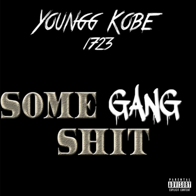 Some Gang Shit - Single by Youngg Kobe | Spotify