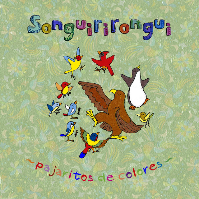 Pajaritos de Colores - song and lyrics by Songuirirongui | Spotify