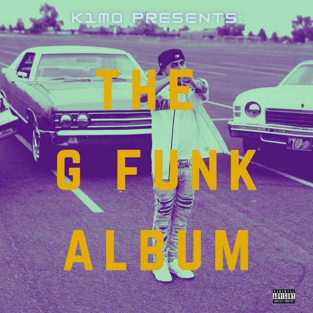 The G Funk Album! - Album by K1mo | Spotify