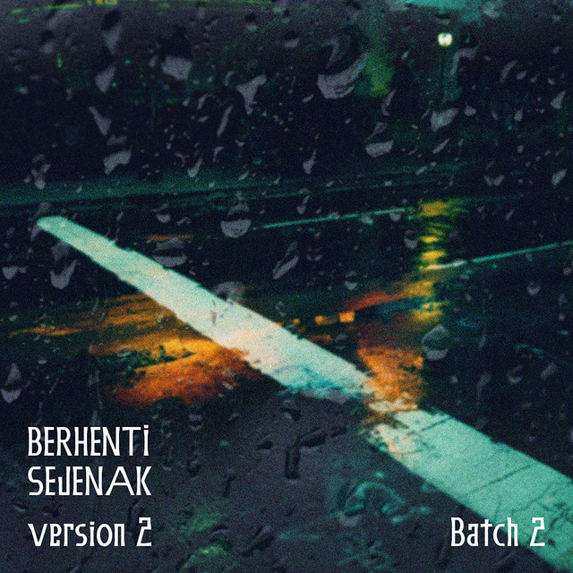 Berhenti Sejenak (Version 2) - song and lyrics by Student of Semesta ...