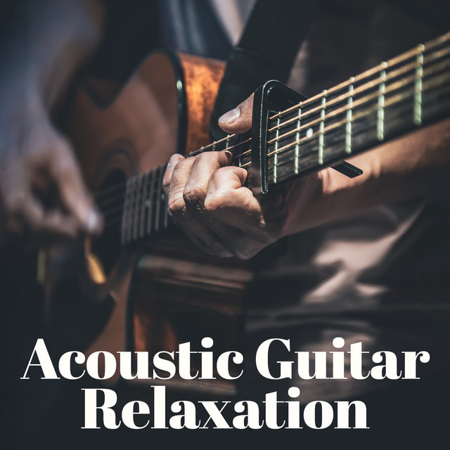 Acoustic Guitar Relaxation – Dreamy Instrumental Music (1 Hour) - Album ...