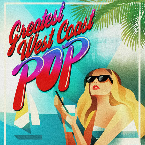 Greatest West Coast Pop - Compilation by Various Artists | Spotify