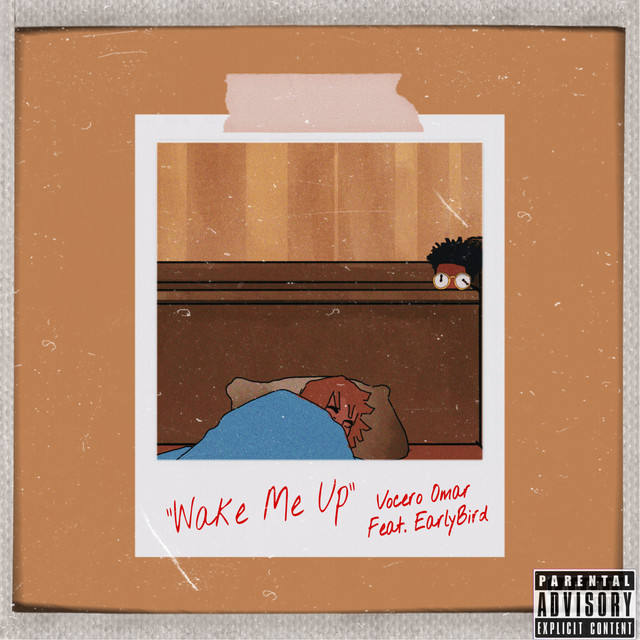 Wake Me Up - song and lyrics by Vocero Omar, Early Bird | Spotify