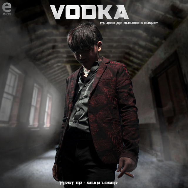 VODKA - song and lyrics by Sean Loser, Jpok, Sopheap, Cloudee, BUNNETH ...