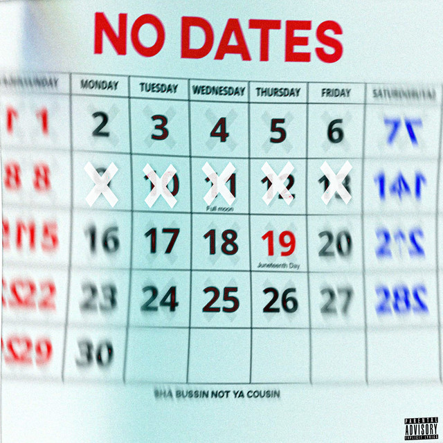 No Dates - Single by Sha Bussin Not Ya Cousin | Spotify