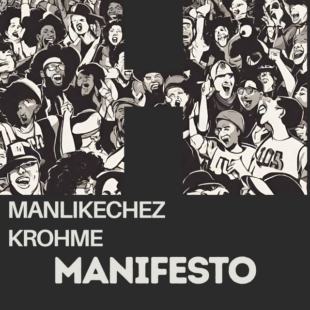Manifesto - song and lyrics by ManLikeChez, Krohme | Spotify