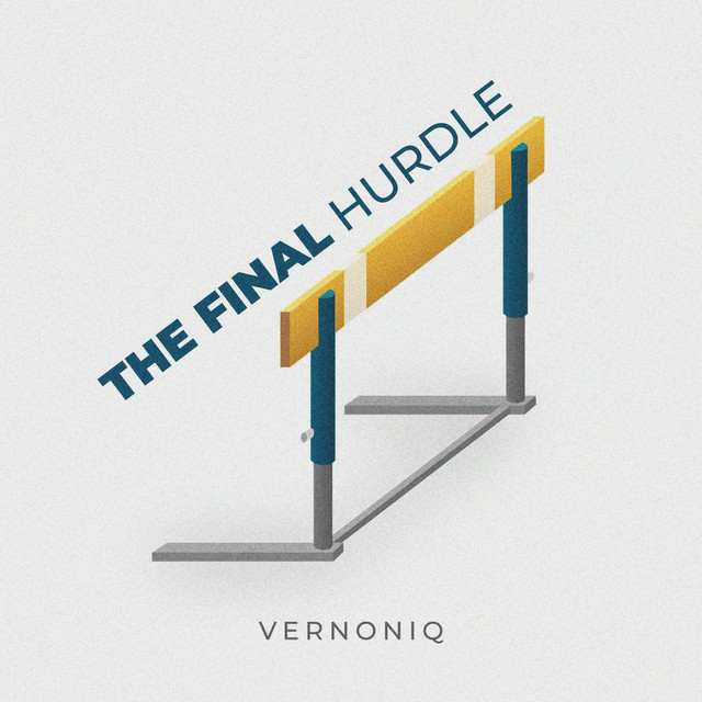 The Final Hurdle - Single by Vernoniq | Spotify