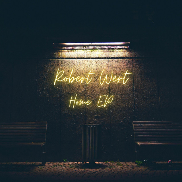 Home - Single by Robert Wert | Spotify