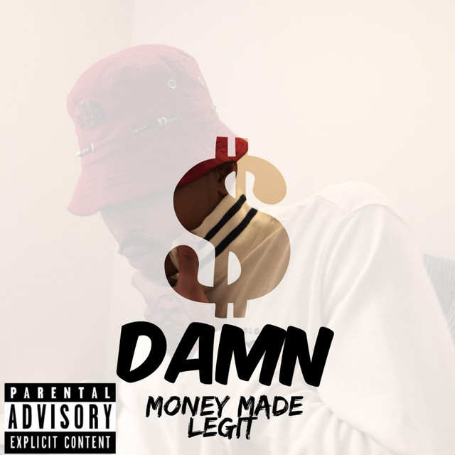 Damn - song and lyrics by Money Made Legit | Spotify