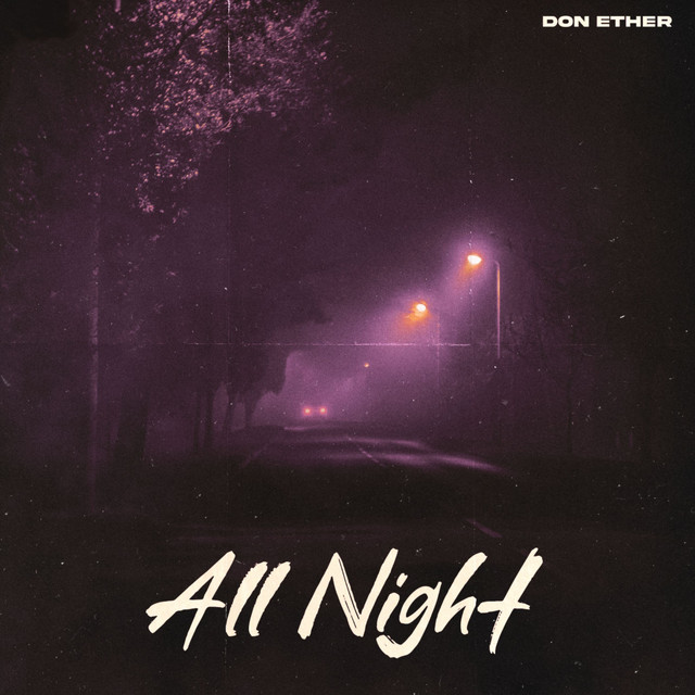 All Night - Single by Don Ether | Spotify