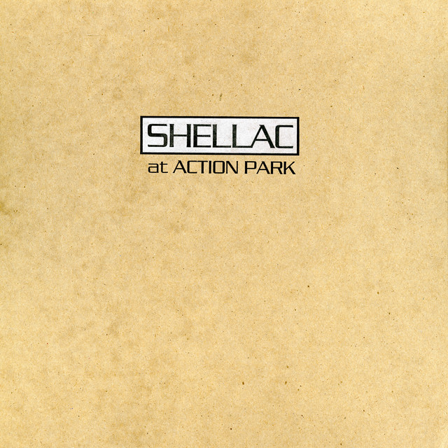 At Action Park - Album by Shellac | Spotify