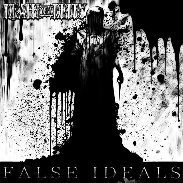 False Ideals - Single by Death of a Deity | Spotify