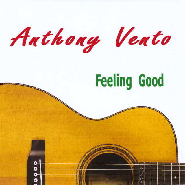 Feeling Good - Album by Anthony F. Vento | Spotify