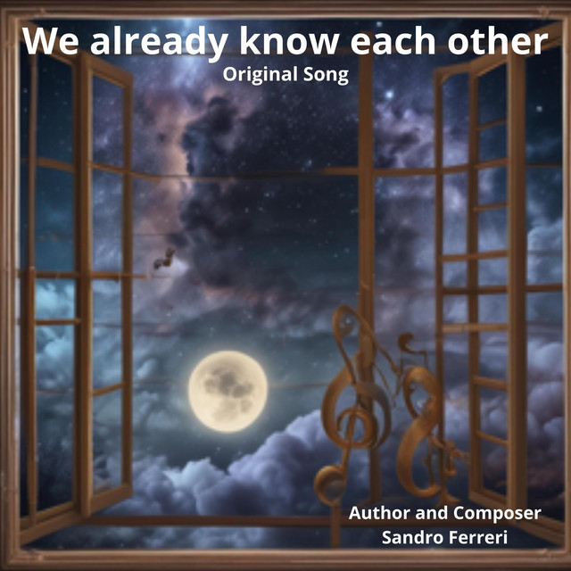We already know each other - Single by Sandro Ferreri | Spotify