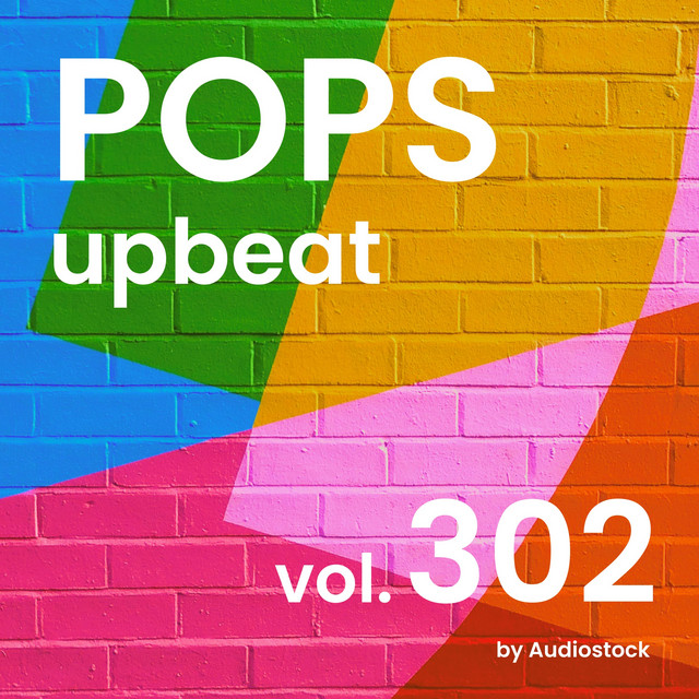 POPS -upbeat-, Vol. 302 -Instrumental BGM- by Audiostock ‑「Compilación ...