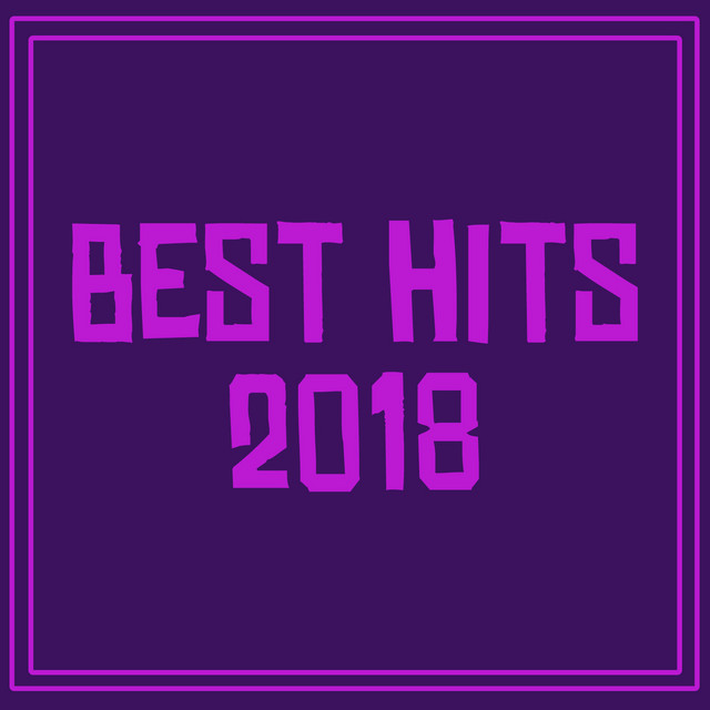 Best Hits 2018 - Album by Workout Routine | Spotify
