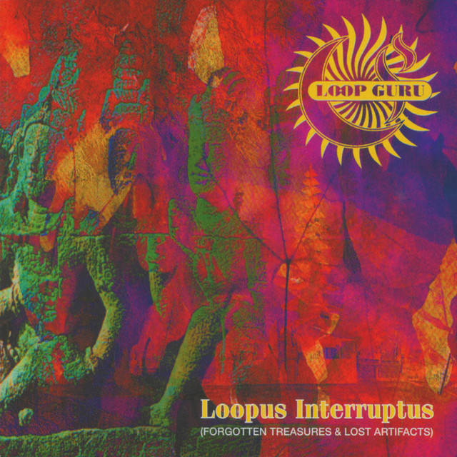 Loopus Interruptus (Forgotten Treasures & Lost Artifacts) - Album by ...