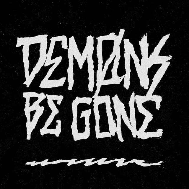 Demons Be Gone | Spotify