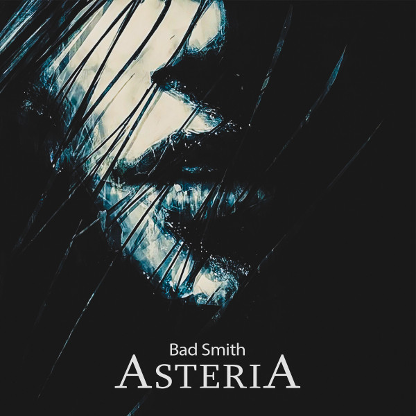 ASTERIA - Single by Bad Smith | Spotify