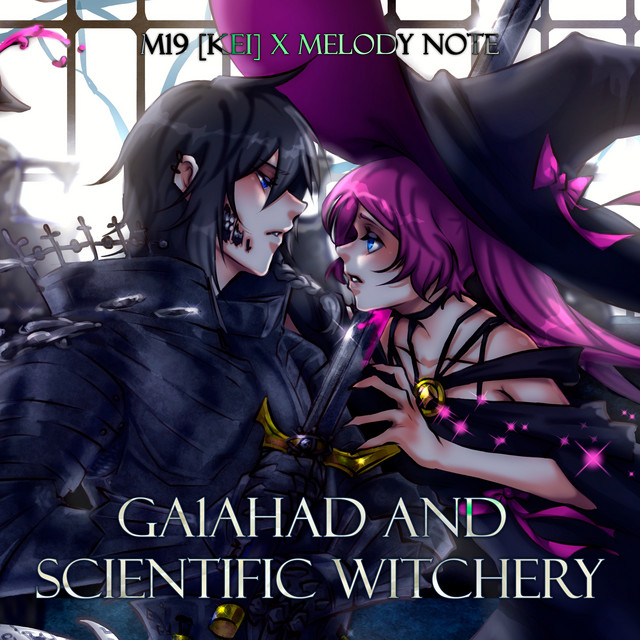 Ga1ahad and Scientific Witchery - Single by m19 [kei] | Spotify