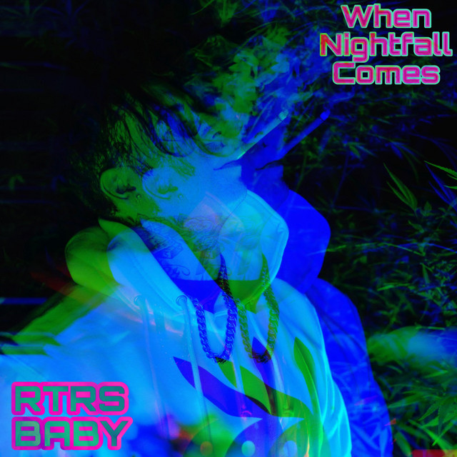 When Nightfall Comes - Single by RTRS Baby | Spotify