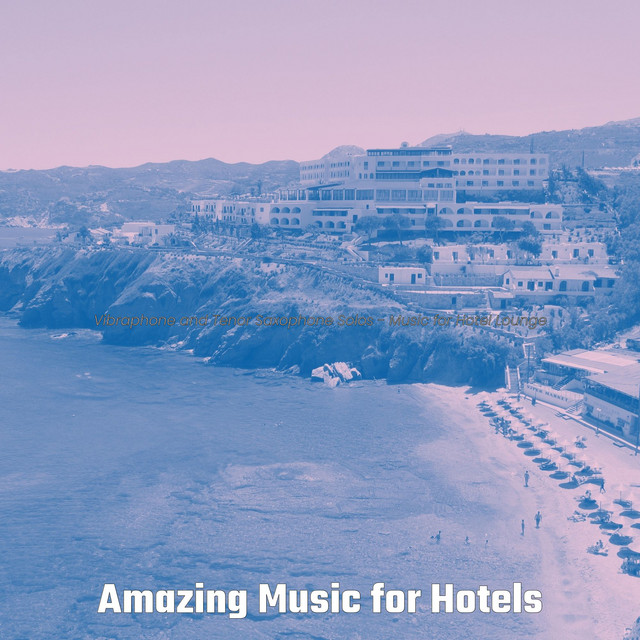 Amazing Music for Hotels | Spotify